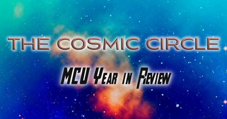 Cosmic Circle Ep. 13: MCU 2022 Year in Review