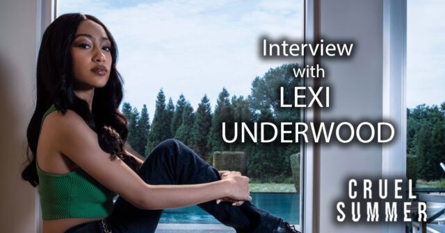 Interview: Lexi Underwood from 'Cruel Summer'