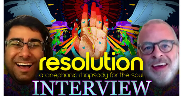 Interview: Scott Berman, Director of 'Resolution: A Cinephonic Rhapsody ...