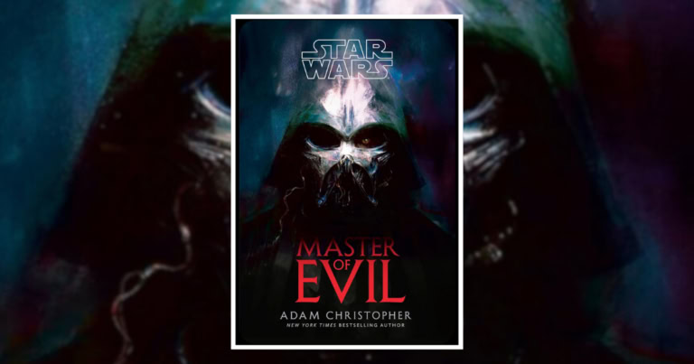 Book Review: 'Star Wars: Master of Evil' by Adam Christopher